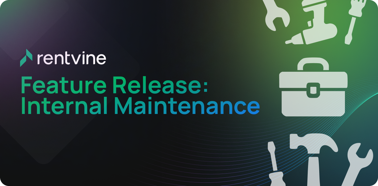 Feature Release: Internal Maintenance